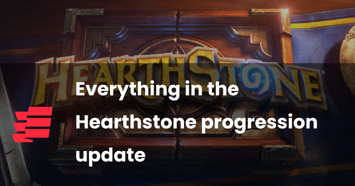 Everything in the Hearthstone progression update | esports.gg
